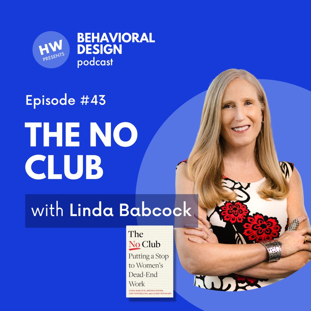 The No Club with Linda Babcock - Center for Advanced Hindsight